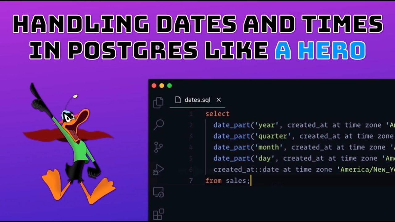 Handling Dates and Times in PostgreSQL Like a Hero