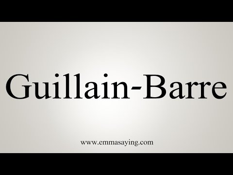 How To Say Guillain-Barre