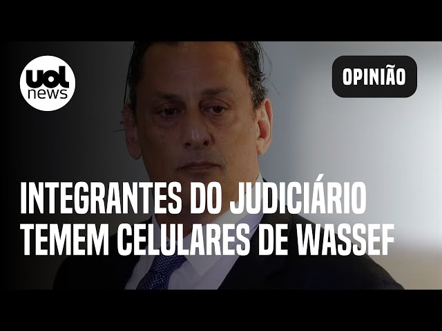 Integrantes do poder Judiciário temem conteúdo de celulares de Wassef