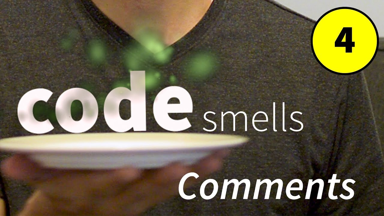 Code Smell #4: Comments