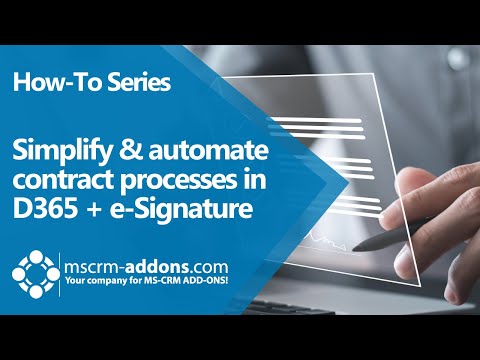 How to Simplify & Automate Contract Processes in Dynamics 365 + E-Signature