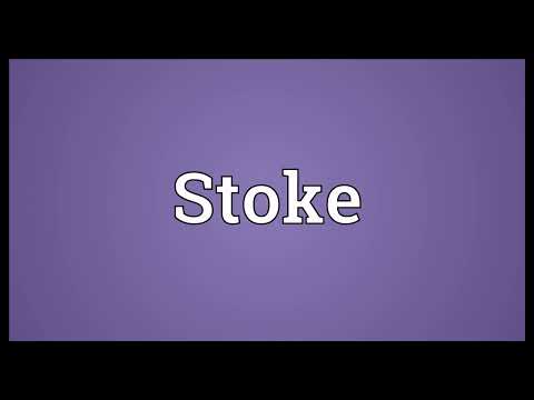 Stoke Meaning