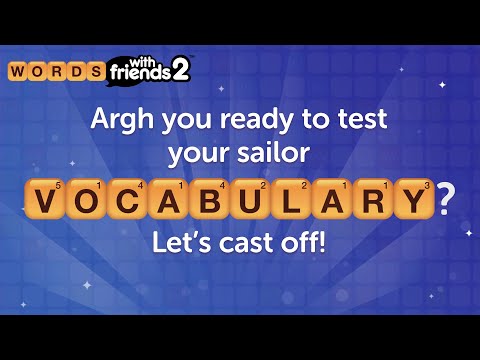 Words With Friends 2 Brain Teaser: Test Your Sailor Vocabulary