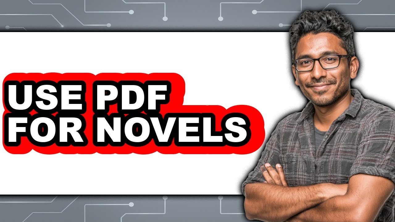 How to Use PDF for Novels