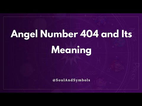 Angel Number 404 and Its Meaning | 404 Meaning ✅