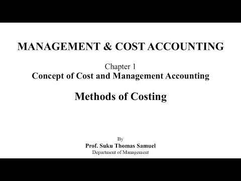 Methods of Costing: Management & Cost Accounting