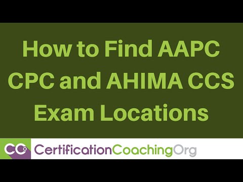 How to Find AAPC CPC and AHIMA CCS Exam Locations