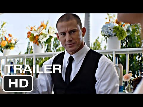 MAGIC MIKE'S LAST DANCE Trailer (2023) Magic Mike 3, Channing Tatum, Salma Hayek