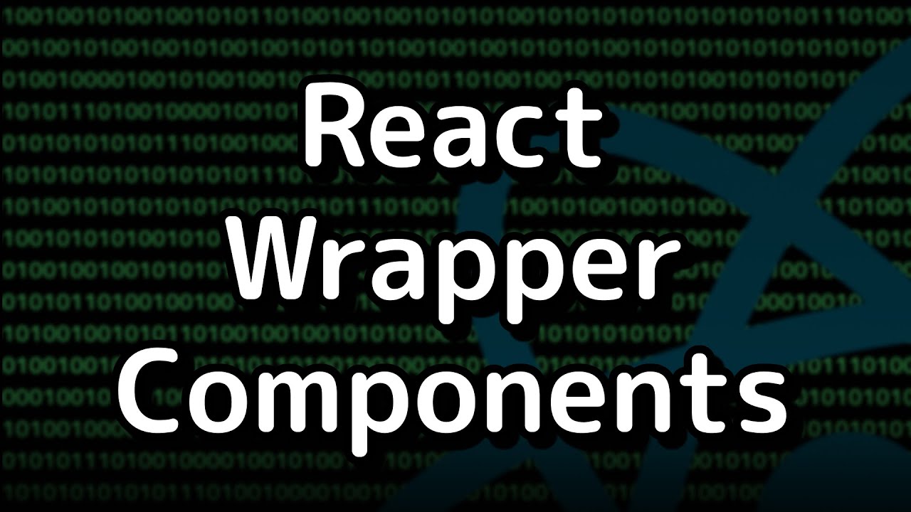 Using Wrapper Components in React | Tutorial