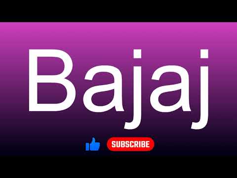 How to correctly pronounce - Bajaj