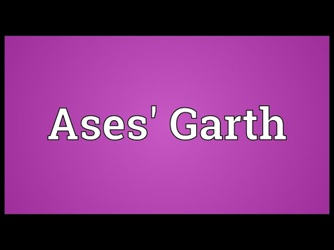 Ases' Garth Meaning