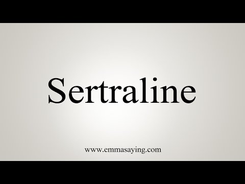 How To Say Sertraline