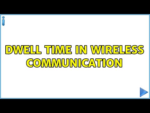 Dwell time in wireless communication (2 Solutions!!)