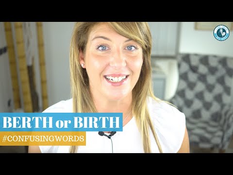 BERTH or BIRTH: Confusing Words
