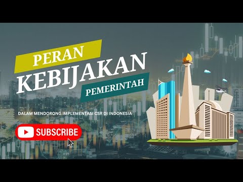 APA PERAN PEMERINTAH DALAM CSR PERUSAHAAN?