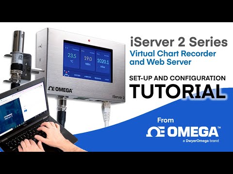 iServer 2 Virtual Chart Recorder and Web Server: How to Setup, Configure and Navigate the Web UI