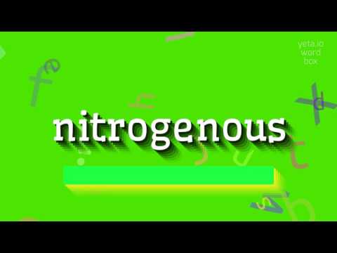 NITROGENOUS - HOW TO PRONOUNCE NITROGENOUS? #nitrogenous