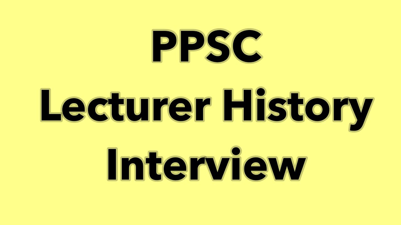 Lectureship Interview | History