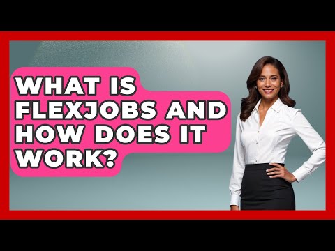 What Is FlexJobs And How Does It Work? | Job Success Network
