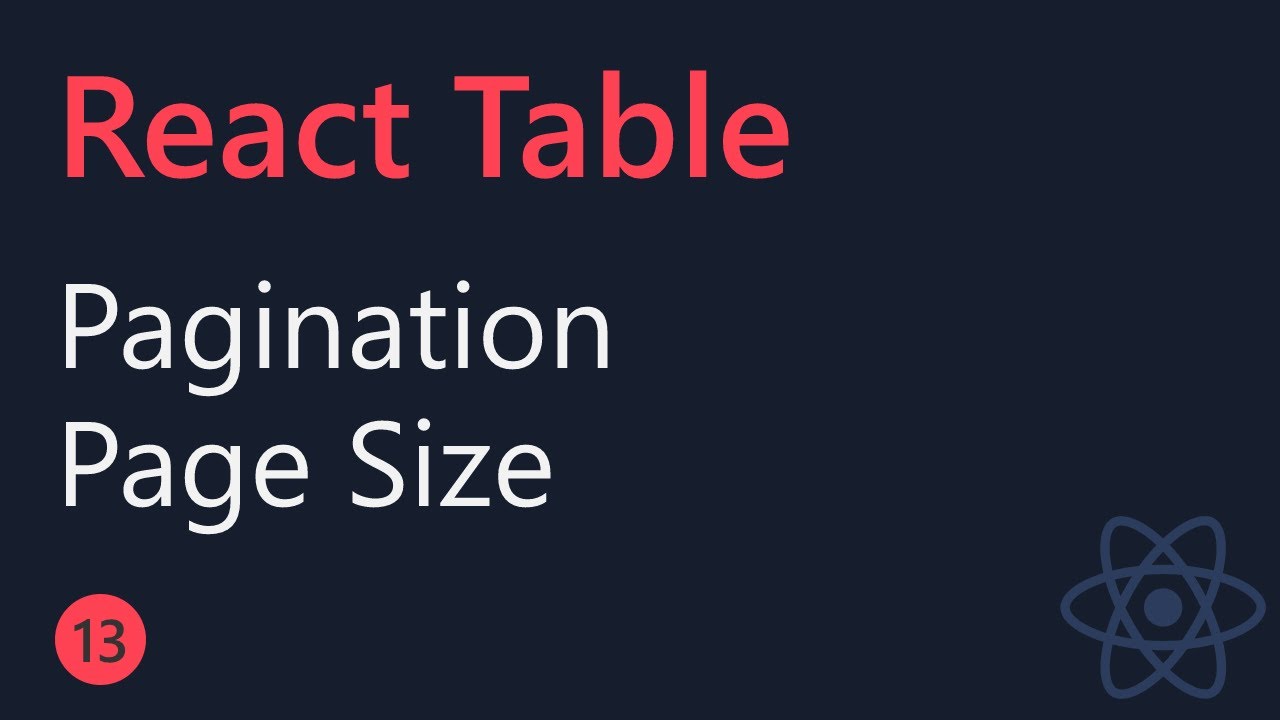 React Table Tutorial - 13 - Pagination (Page size)