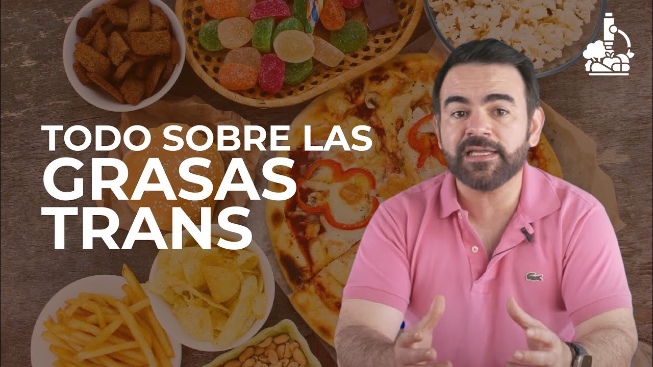 Grasas Trans: Qué son y que efectos tienen sobre la salud