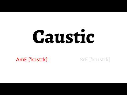 How to Pronounce caustic in American English and British English