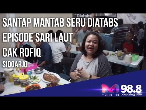 #1 Santap Mantab Seru Diatabs Episode Sari Laut Cak Rofiq Sidoarjo