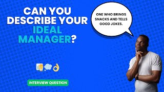 Can you describe your ideal manager? - Interview Question - PeopleTeam