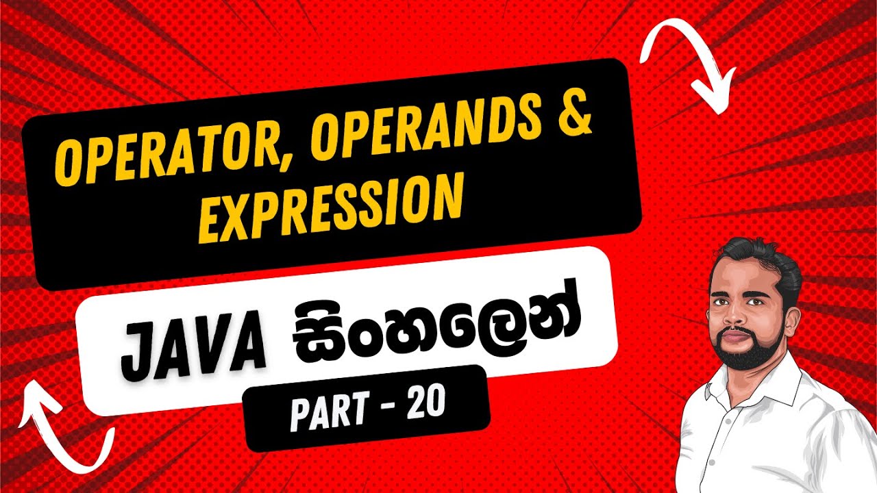 Part 20 || Define Operator , Operands and Expression in Sinhala || Java in Sinhala
