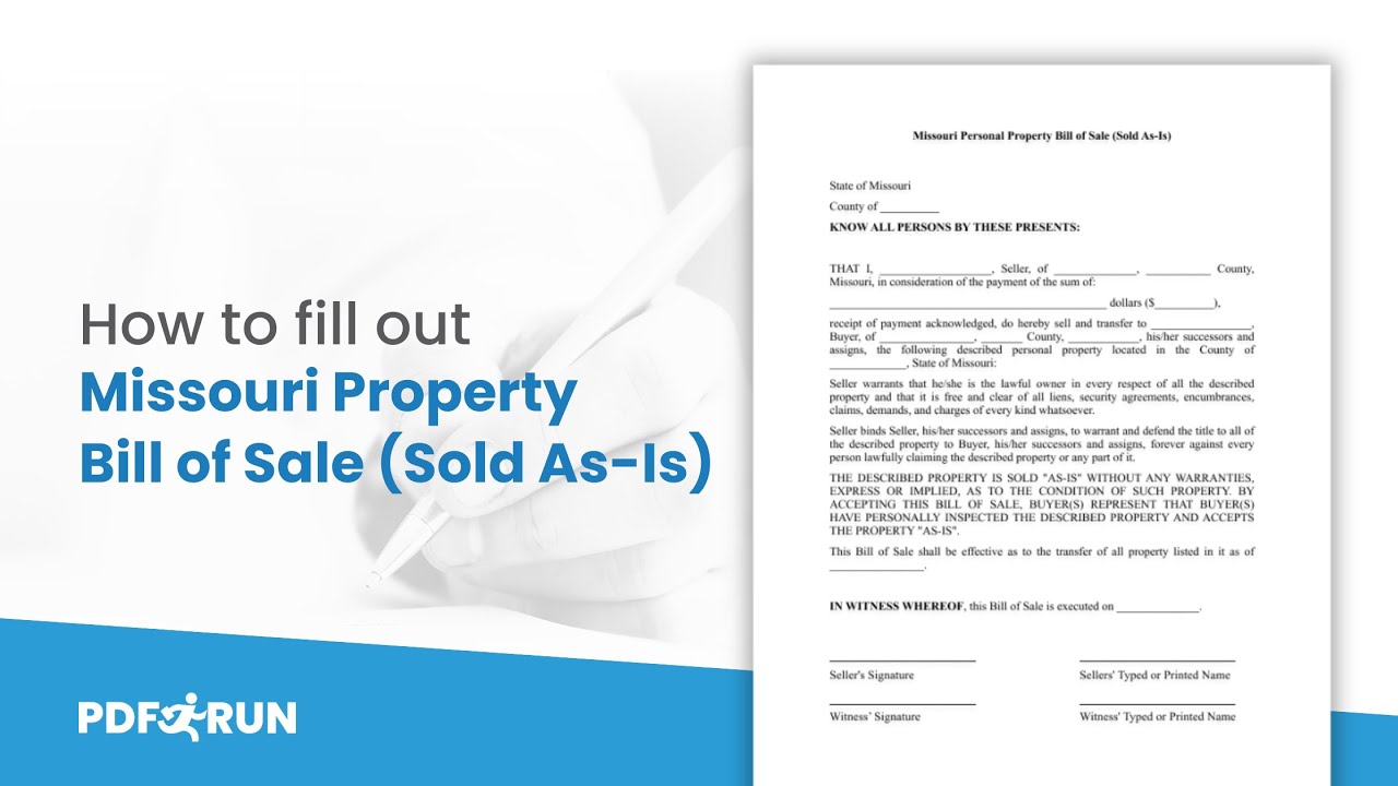 How to Fill Out Missouri Personal Property Bill of Sale (Sold As-Is) Online | PDFRun