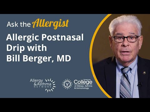 Allergic Postnasal Drip with Bill Berger, MD