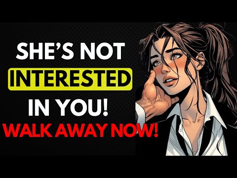 All MEN should watch this video - If A Woman Is Not Interested She Will Do These 7 Things | Stoicism