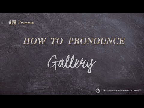 How to Pronounce Gallery (Real Life Examples!)