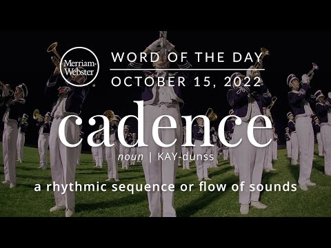 Merriam-Webster Word of the Day: Cadence