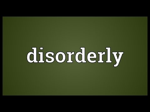 Disorderly Meaning