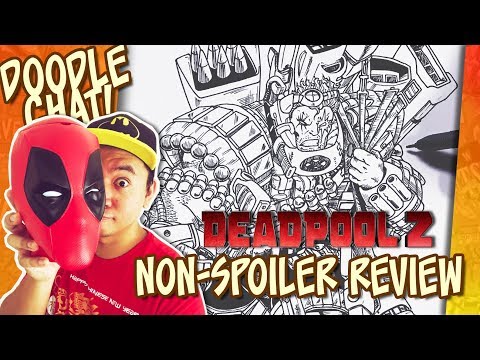 DEADPOOL 2 Movie Review | Inking CABLE | DoodleChat!