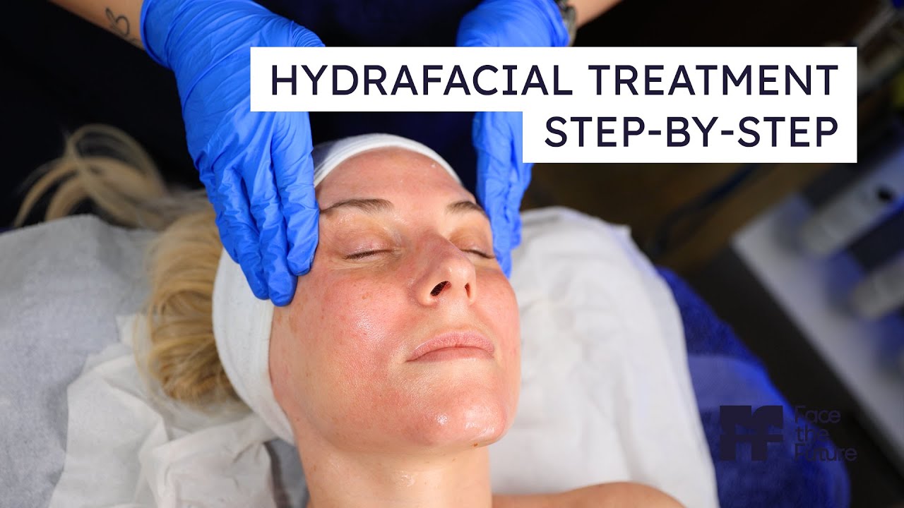 Hydrafacial Treatment: Everything You Need To Know