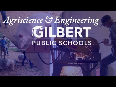 Agriscience and Engineering at Gilbert Public Schools | Gilbert, Arizona