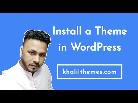 How to install a WordPress theme | WordPress Tutorials by khalilthemes.com