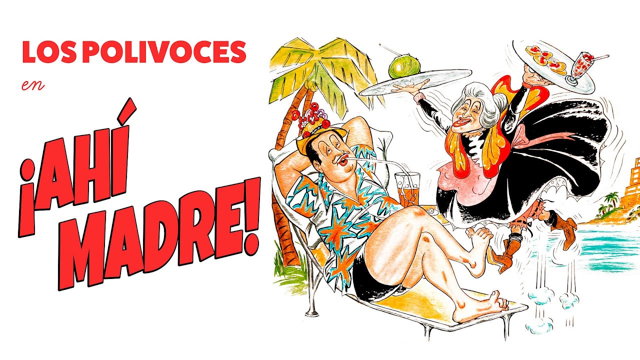 ¡Ahí madre! - Película Completa