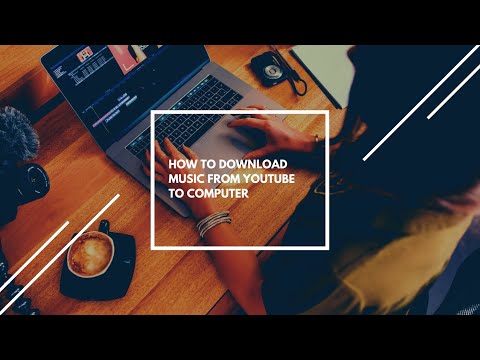 How to Download Music From Youtube to Computer