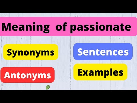 hindi meaning of passionate /example of passionate/synonyms of passionate/sentence of passionate
