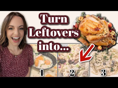 What to make with LEFTOVER TURKEY (or chicken) | 3 great recipes!