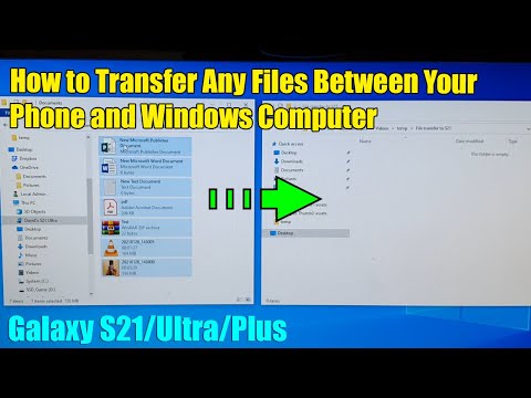 Galaxy S21/Ultra/Plus: How to Transfer Any Files Between Your Phone and Windows Computer