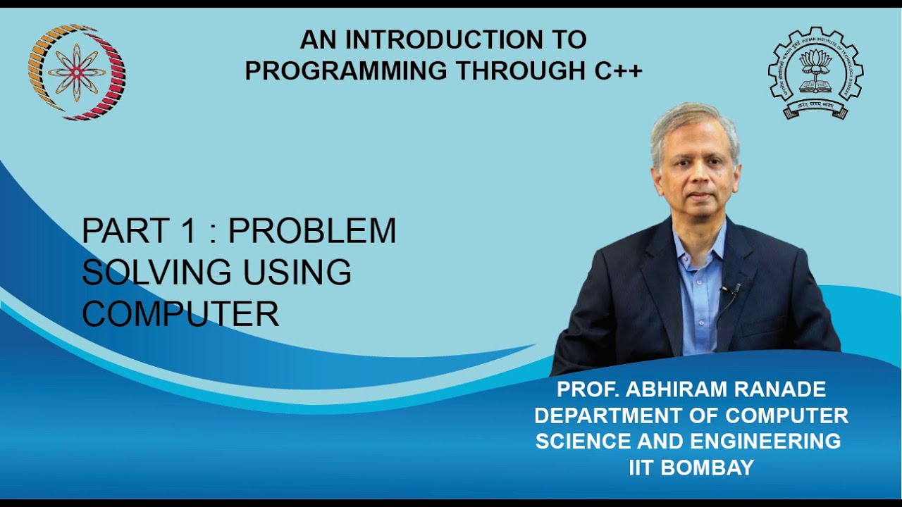 Lecture 2 Part 1 : Problem Solving using Computer