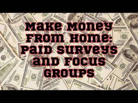 Make Money from Home: Paid Surveys and Focus Groups