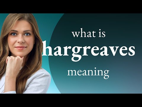 Hargreaves | HARGREAVES definition