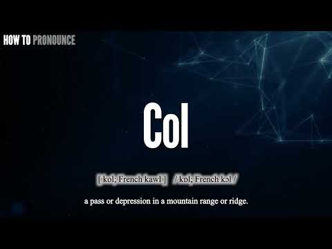 Col Pronunciation | How to Pronounce (say) Col CORRECTLY | Meaning Definition