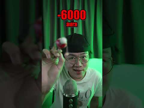 you have -10,000 AURA 💀 #asmr