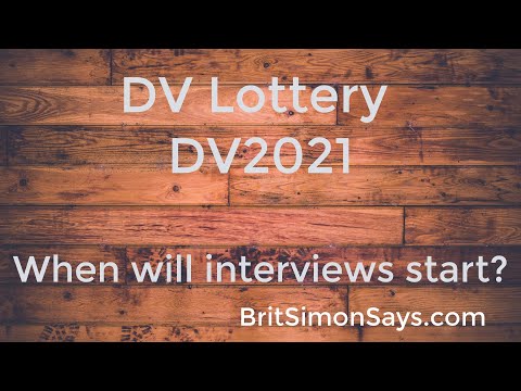 When will DV2021 interviews start - explained - BritSimonSays.com